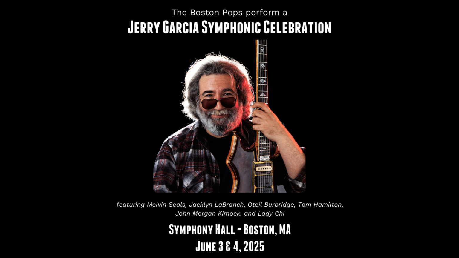 CELEBRATE 60 YEARS OF JERRY GARCIA AND THE GRATEFUL DEAD’S LEGACY ...